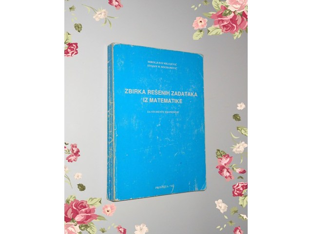 Zbirka rešenih zadataka iz matematike za ekonomiste