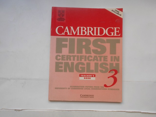 Cambridge  First Certificate in english 3,  teacher s