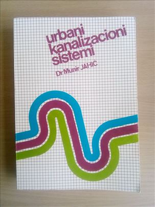 Dr. Munir Jahić - Urbani kanalizacioni sistemi