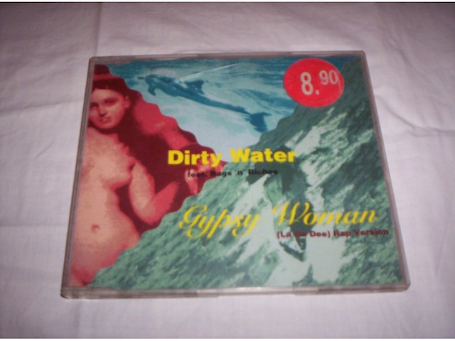 Dirty Water Feat. Rags `N` Riches – Gypsy Woman (La Da