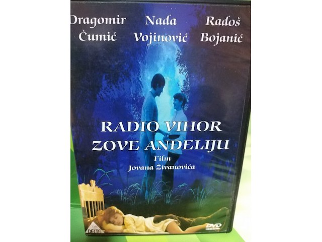 Radio Vihor zove Anđeliju - Radoš Bajić / Drago Čuma