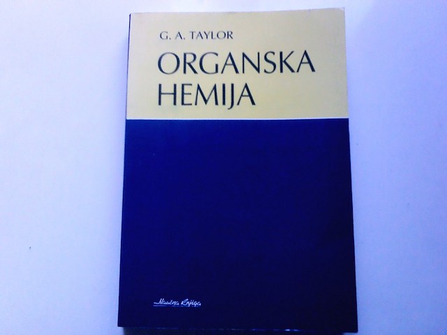 G. A. Taylor - Organska hemija