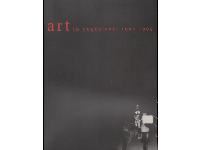 ART in yugoslavia 1992 - 1995
