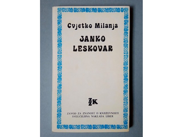 JANKO LESKOVAR - Cvjetko Milanja