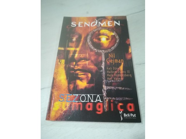 Sendmen - Sezona sumaglica (Beli Put)