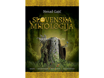 Slovenska mitologija, Nenad Gajić