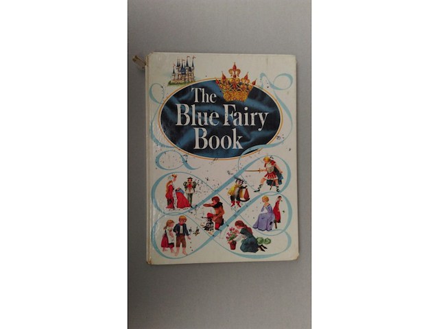 The Blue Fairy Book - Andrew Lang, Retko !!!