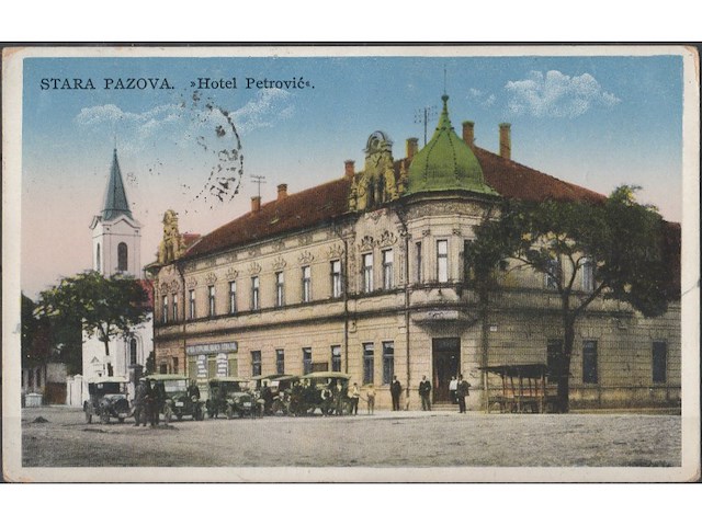 Stara Pazova - Hotel * Petrovic * 1929