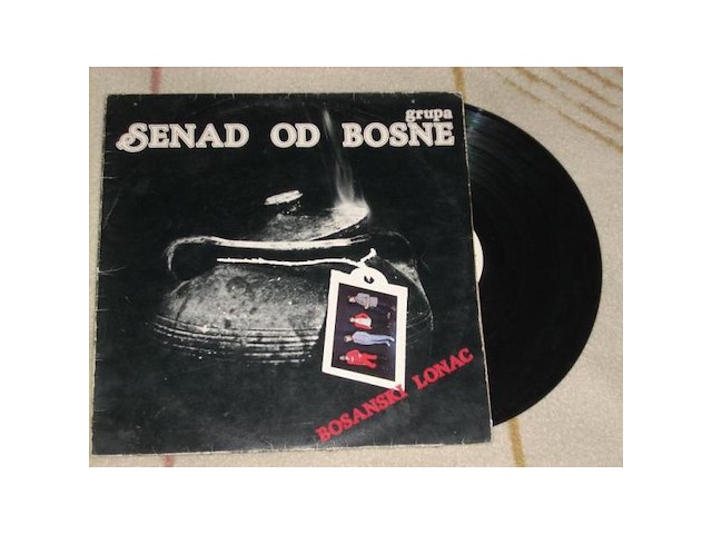 Senad Od Bosne - Bosanski Lonac LP Jugoton 1981.