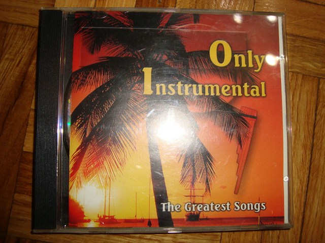 ONLY INSTRUMENTAL - THE GREATEST SONGS