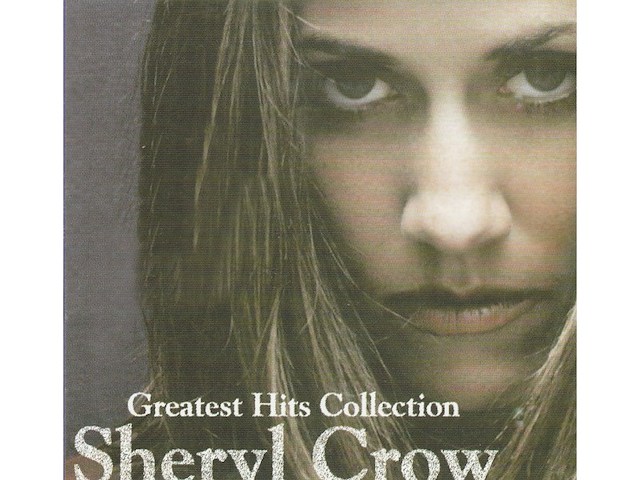 SHERYL CROW - Greatest Hits Collection