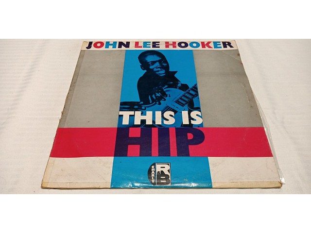 John Lee Hooker-This is Hip