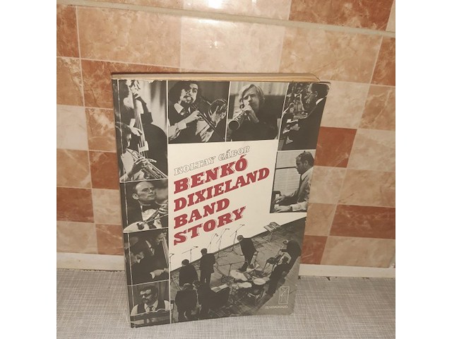 Koltay Gábor Benkó Dixieland Band story