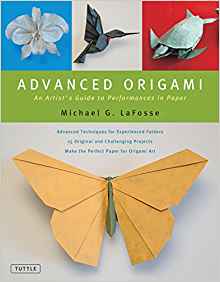 Advanced Origami - Michael G. Lafosse
