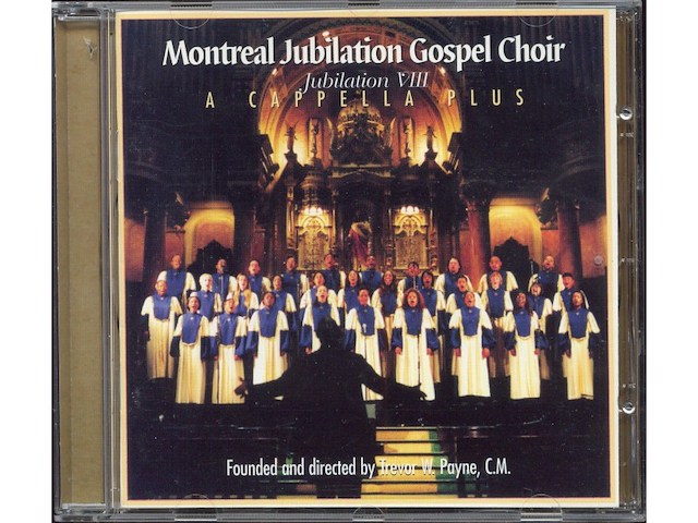 Montreal Jubilation Gospel Choir ‎– Jubilation VIII