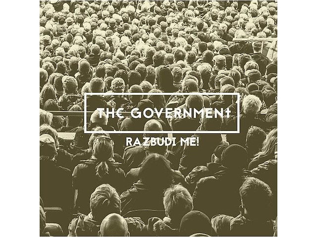 THE GOVERNMENT - RAZBUDI SE CD Neotpakovan