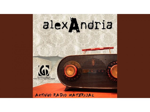 ALEXANDRIA - AKTIVNI RADIO MATERIAL CD Neotpakovan