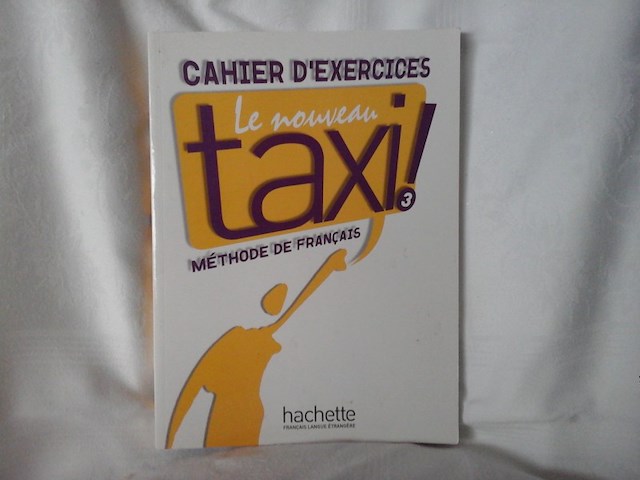 Taxi 3 methode de francais francuski jezik 3 srednje
