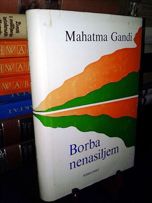 Borba nenasiljem - Mahatma Gandi