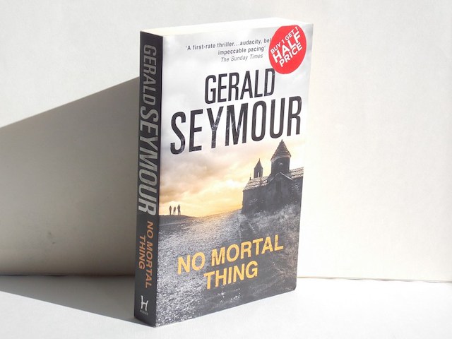 GERALD SEYMOUR - No mortal thing