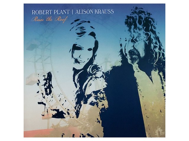 Robert Plant &;; Alison Krauss - Raise The Roof (NOVO)