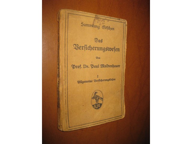 Das Versicherungswesen - Paul Moldenhauer (1917.)