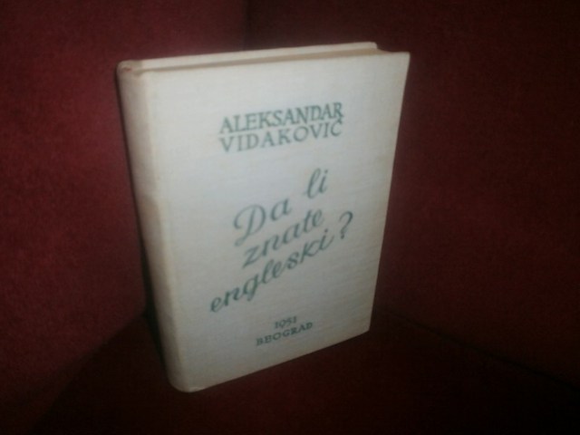 Aleksandar Vidakovic   DA LI ZNATE ENGLESKI?