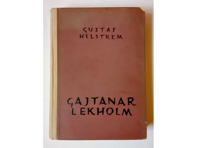 GAJTANAR LEKHOLM - Gustaf Helstrem