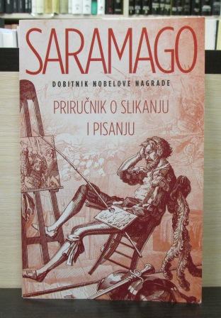 PRIRUČNIK O SLIKANJU I PISANJU – ŽOZE SARAMAGO