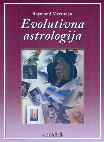 Evolutivna astrologija - Raymond Merriman