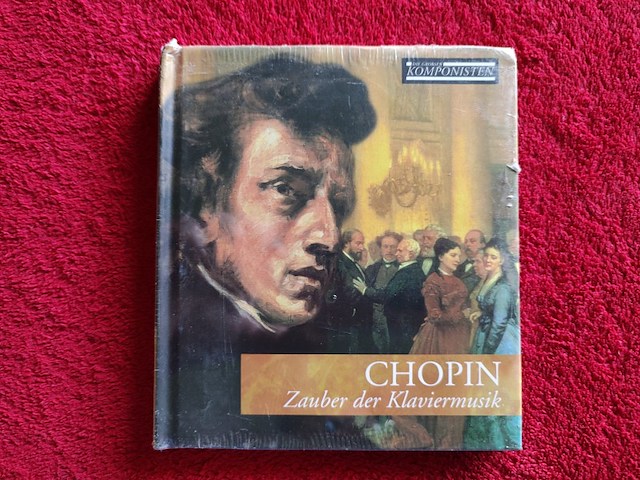 Frédéric Francois Chopin - Zauber Der Klaviermusik