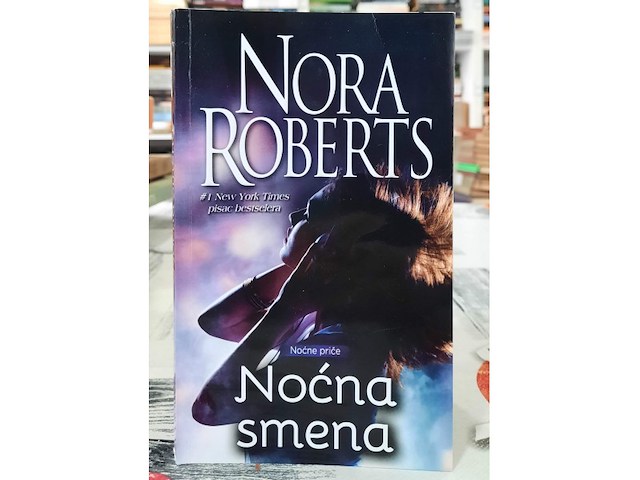 Noćna smena - Nora Roberts