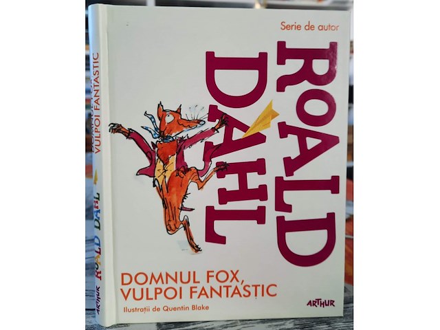 Domnul fox, vulpoi fantastic - Roald Dahl
