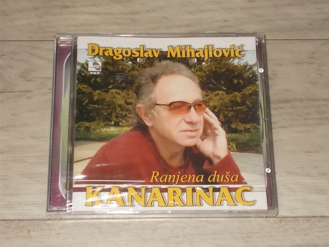 Dragoslav Mihajlović Kanarinac - Ranjena duša