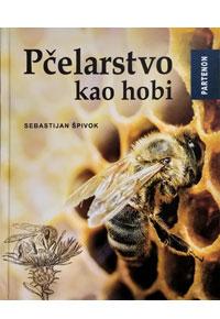 PČELARSTVO kao hobi – Sebastijan Špivok