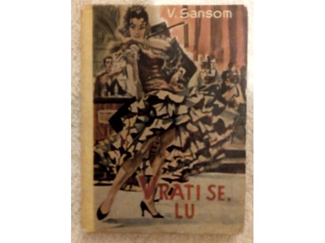 VRATI SE, LU - William Sansom