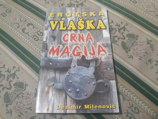 Erotska vlaška crna magija Desimir Milenović