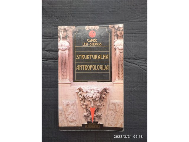 Strukturalna antropologija-Claude Levi-Strauss