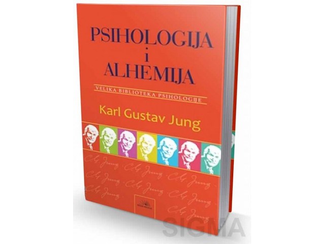 Psihologija i alhemija - Karl Gustav Jung
