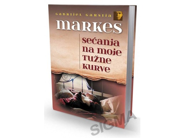 Sećanje na moje tužne kurve - Gabrijel Garsija Markes