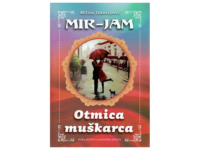 Otmica muškarca - Milica Jakovljević Mir-Jam