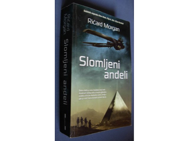 SLOMLJENI ANĐELI - Ričard Morgan