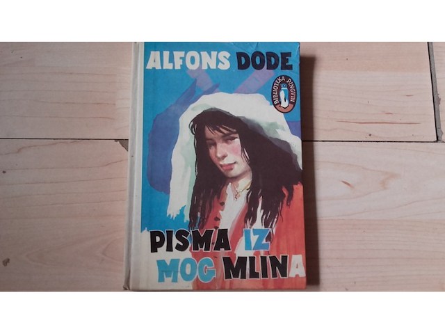 Alfons Dode - Pisma iz mog mlina