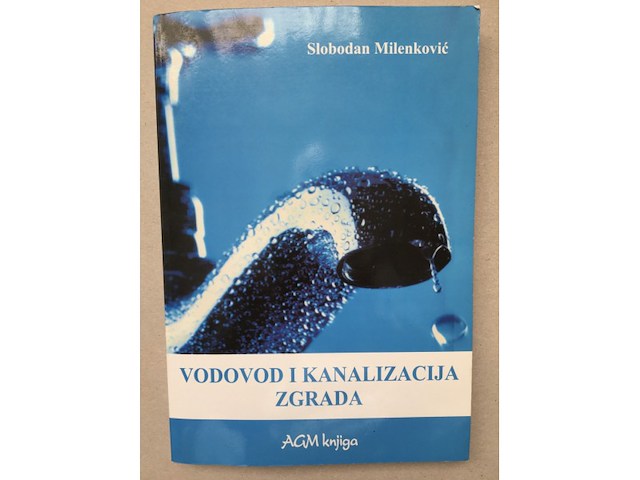 Vodovod i kanalizacija zgrada - Slobodan Milenković