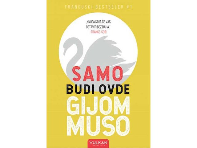 Samo budi ovde - Gijom Muso