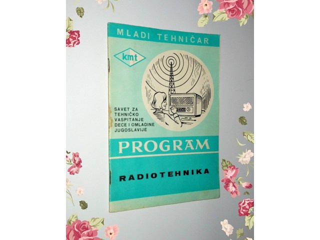 Mladi tehničar - Program radiotehnika