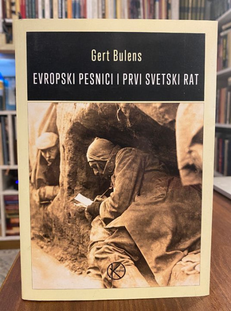 Evropski pesnici i Prvi svetski rat. Gert Bulens