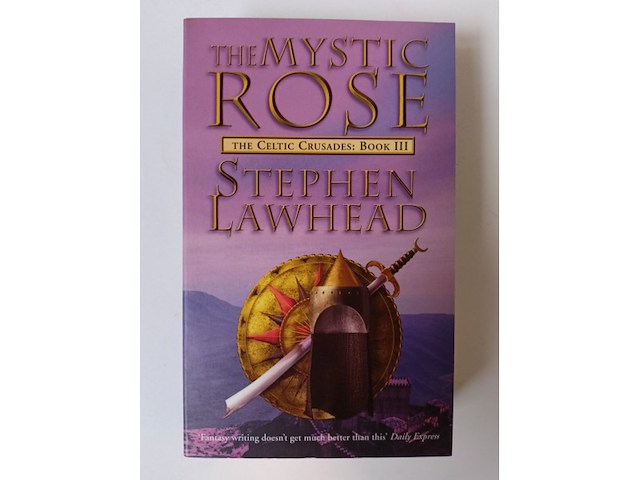 THE MYSTIC ROSE - Stephen Lawhead
