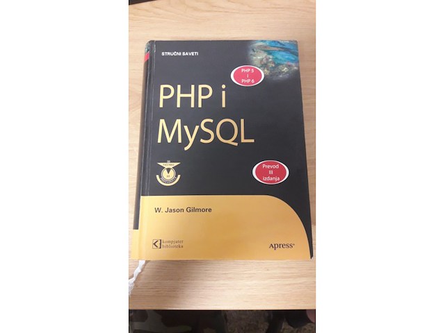 PHP i MySQL: Od početnika do profesionalca III izdanje