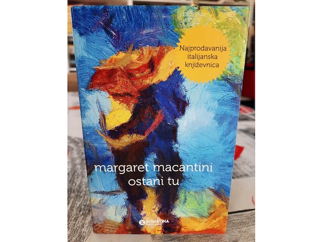 Ostani tu - Margaret Macantini